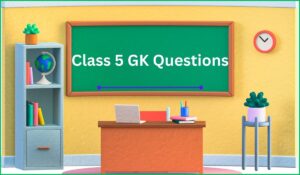 Important Class 5 Gk Questions In Hindi | कक्षा 5 सामान्य ज्ञान प्रश्न ...